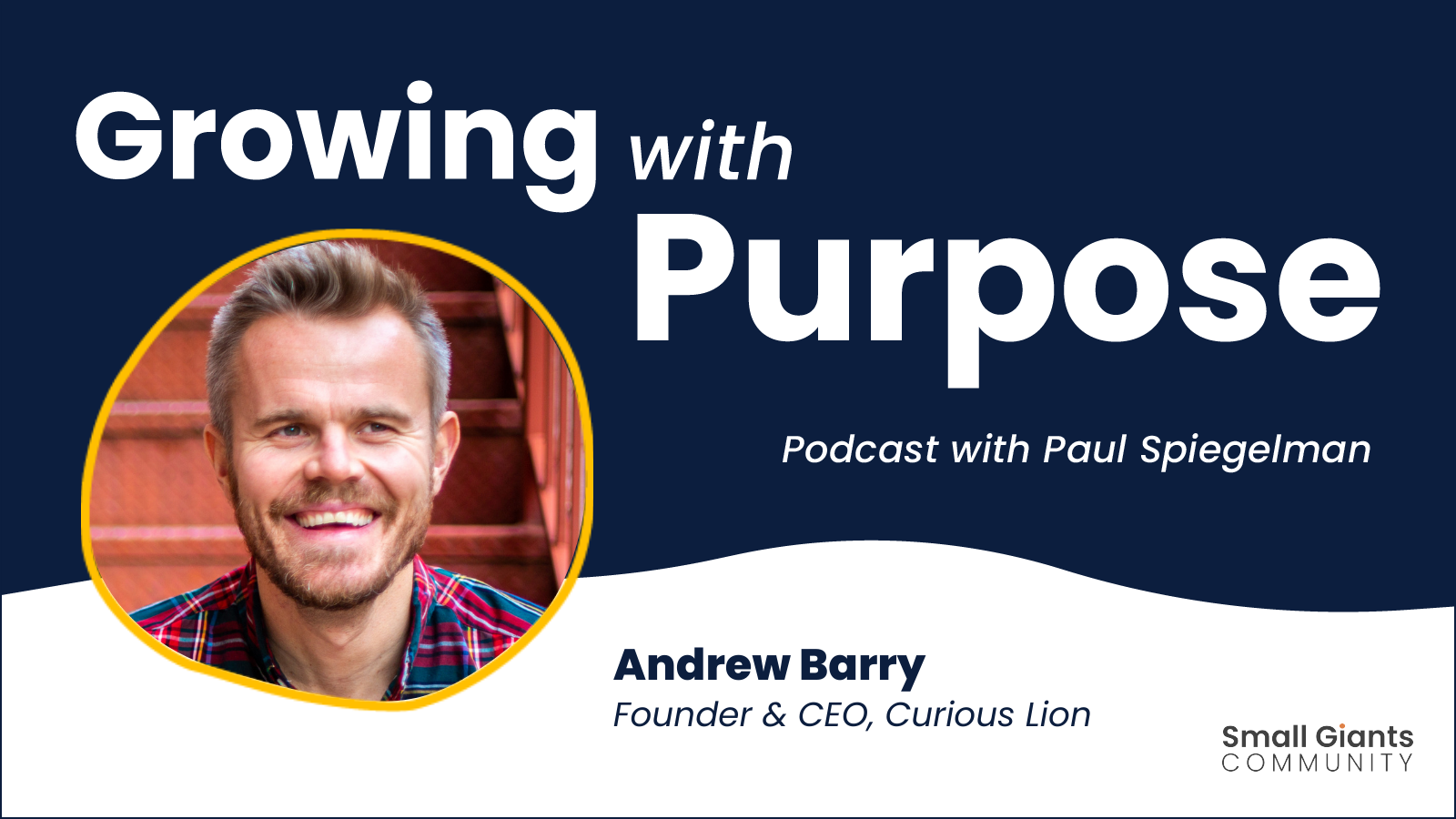 Growing with Purpose Podcast: Building a Culture of Learning with Andrew Barry